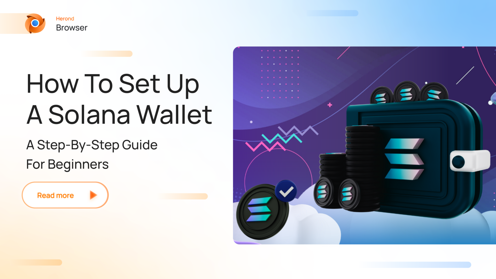 How to Set up a Solana Wallet: A Step-by-Step Guide for Beginners - Herond Blog