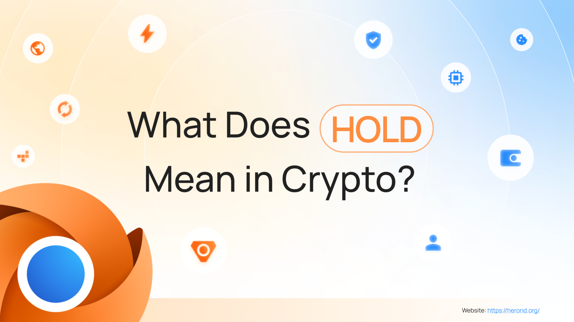 What Does HODL Mean in Crypto? - Herond Blog