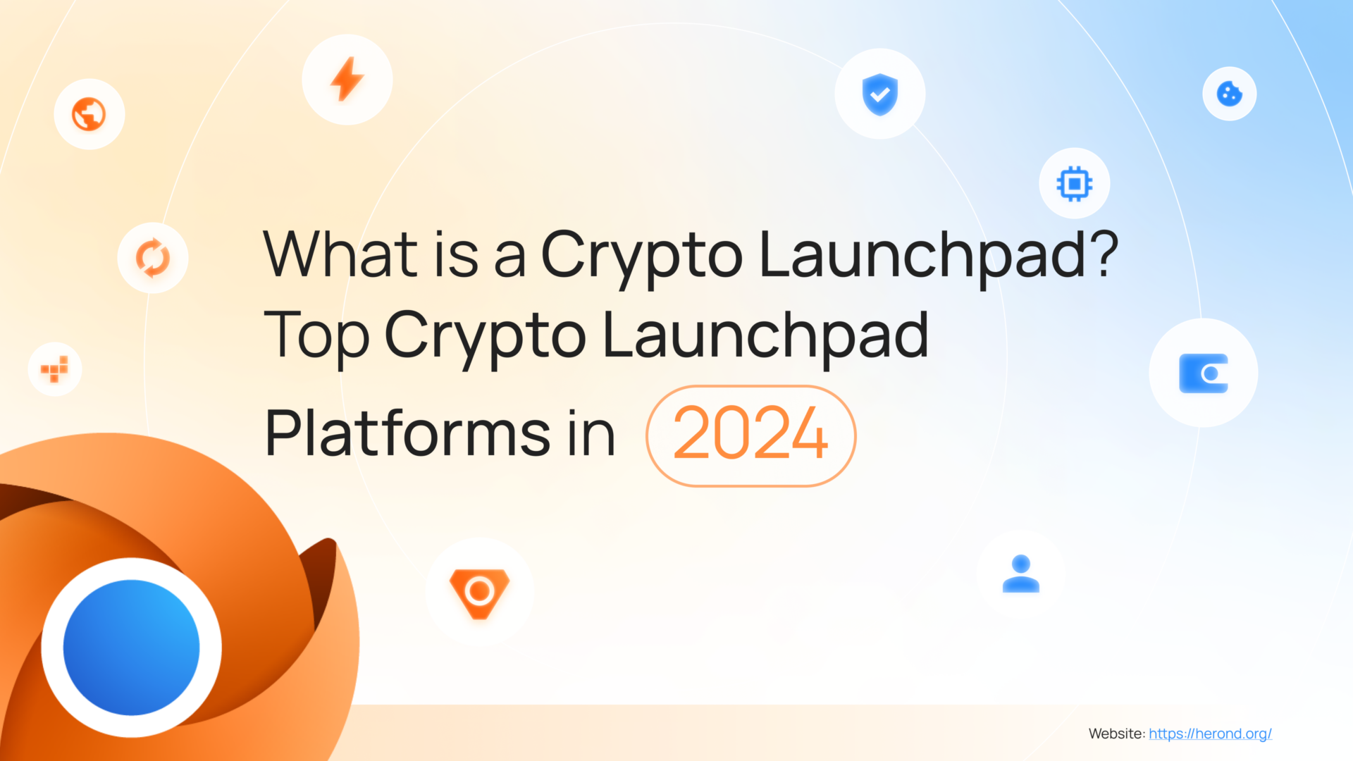 What is a Crypto Launchpad? Top Crypto Launchpad platforms in 2024 - Herond Blog