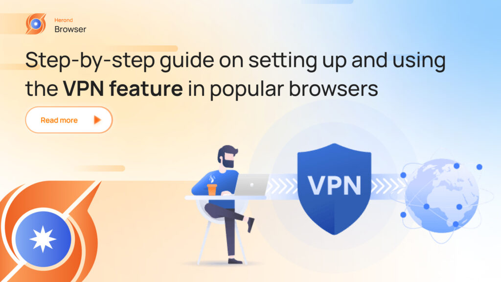 Step-by-step guide on setting up and using the VPN feature in popular ...