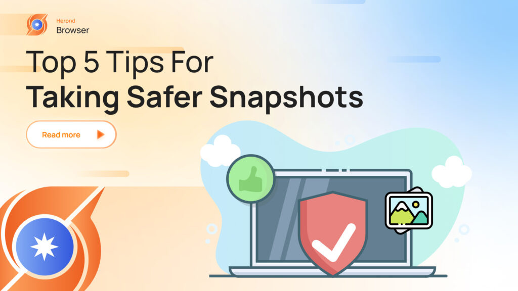 Top 5 Tips for Taking Safer Snapshots