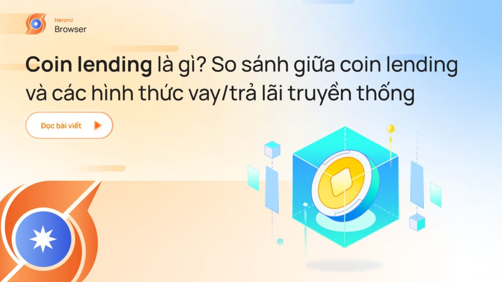 Coin lending là gì? So sánh giữa coin lending và các hình thức vay/trả ...