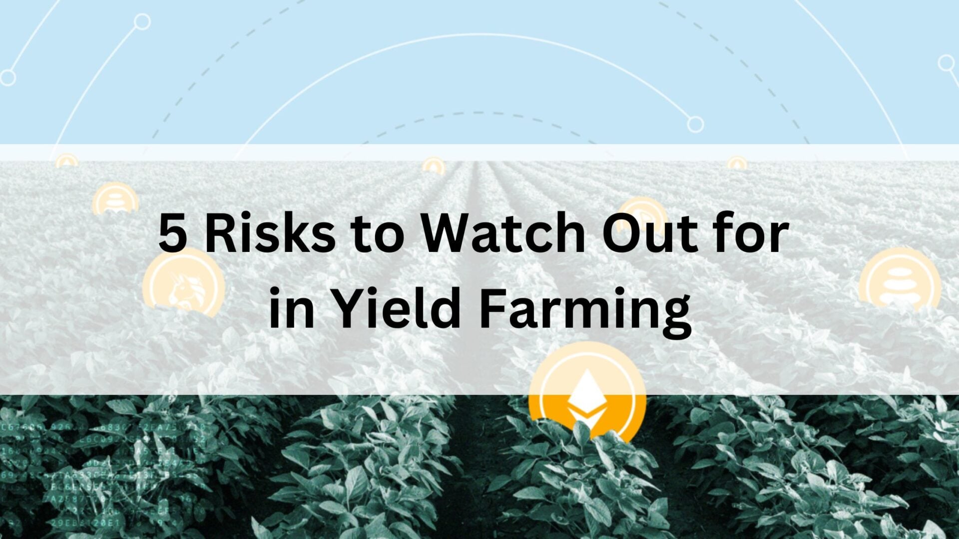 A Beginner's Guide to Yield Farming in DeFi