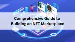 The Complete Guide to NFT Marketplace