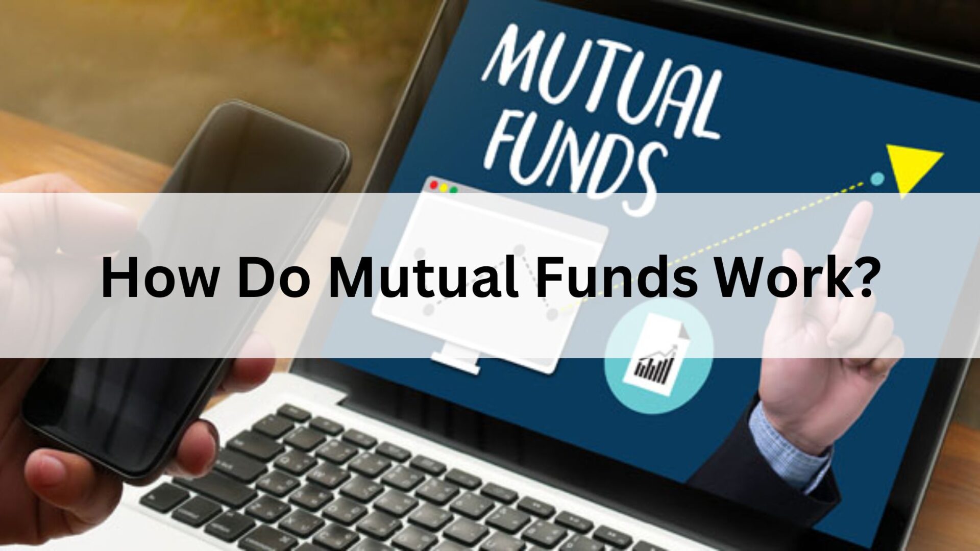 Understanding Mutual Funds: A Simple Explanation