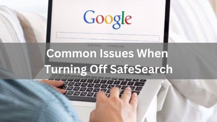 How to Turn Off SafeSearch