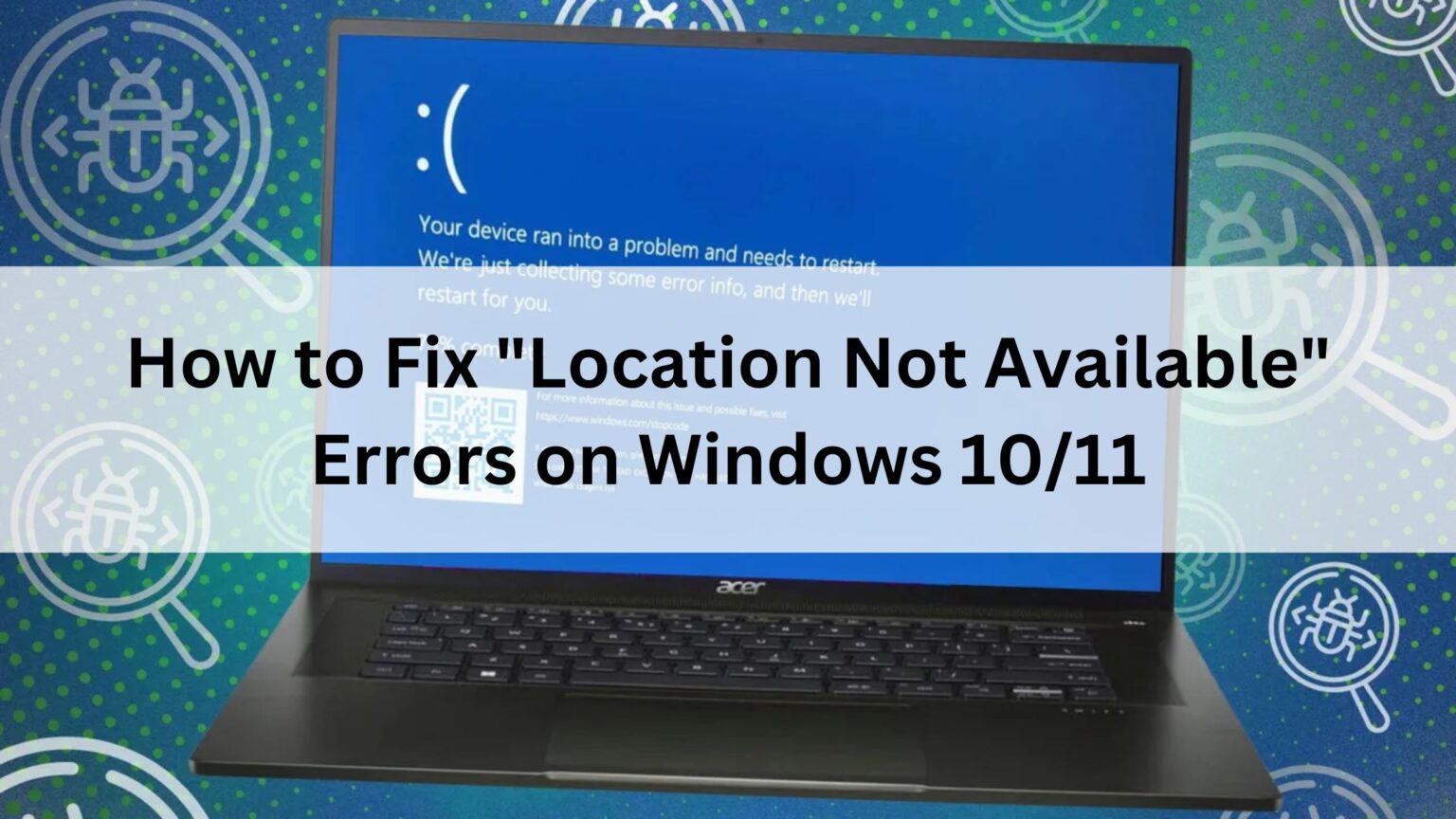 Why Location Not Available? Troubleshooting Common Errors