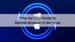 Step-by-Step guide on how to refresh browser in seconds - Herond Blog